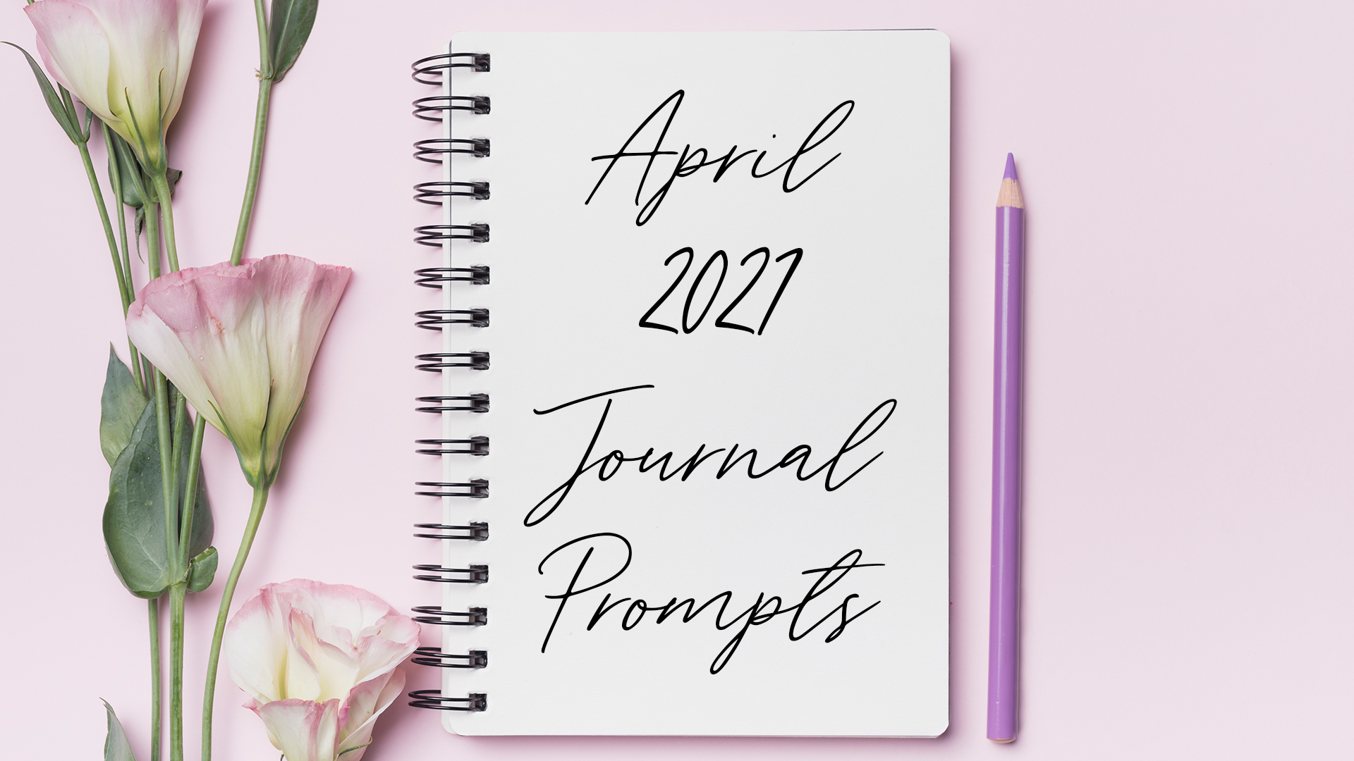 2021 Journal Prompts – i IMAGINE (blank)